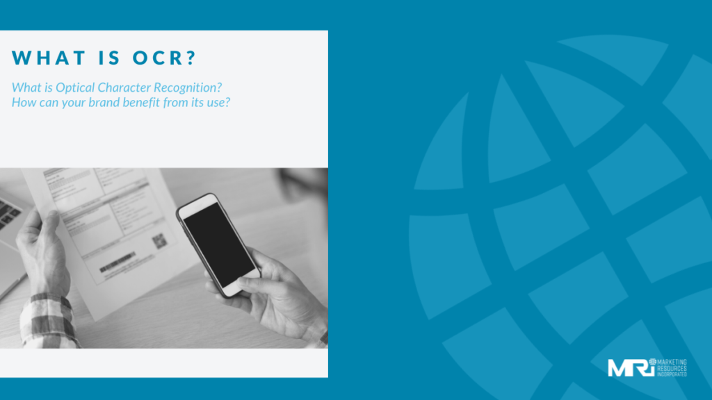 What is OCR? How Your Brand Can Use Optical Character Recognition. | MRi