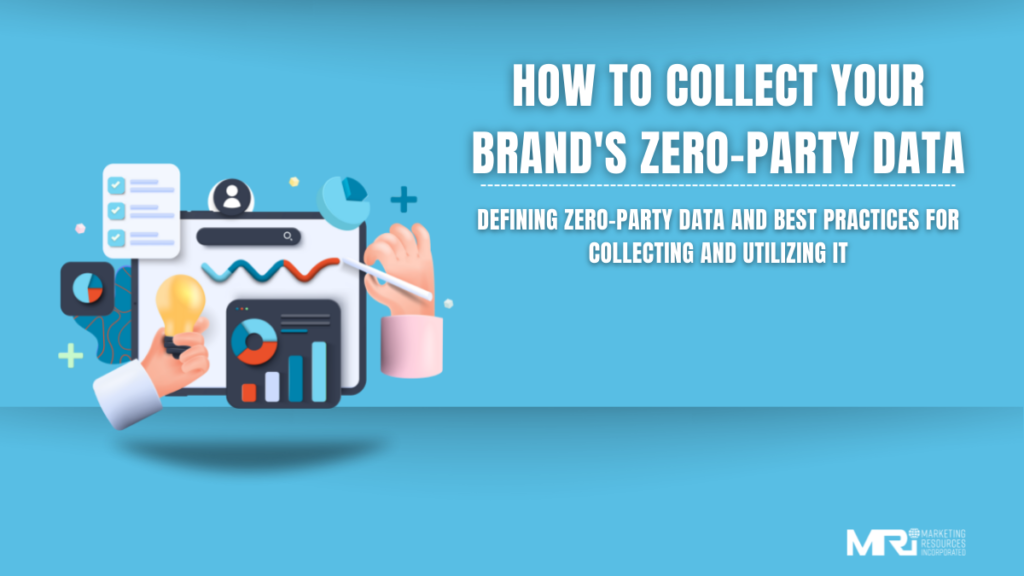 How to Collect Your Brand's Zero-Party Data | MRi